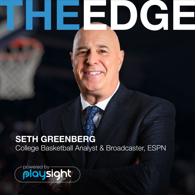 The Edge: Seth Greenberg, ESPN College Basketball Analyst