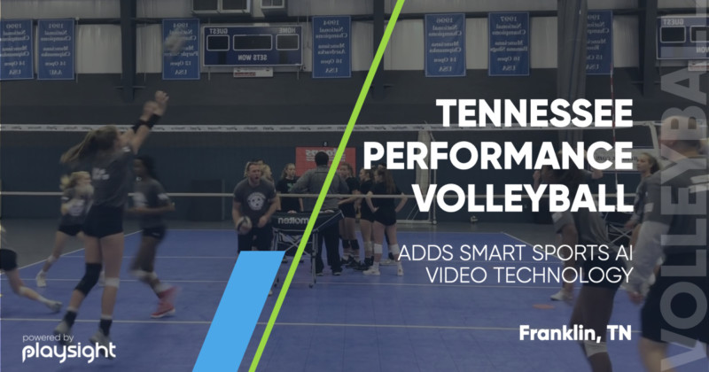 Tennessee Performance Volleyball to add PlaySight video technology